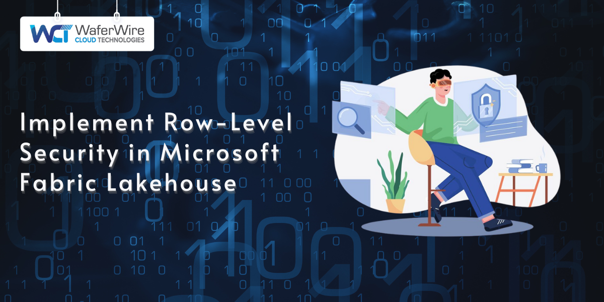 Implement Row-Level Security in Microsoft Fabric Lakehouse